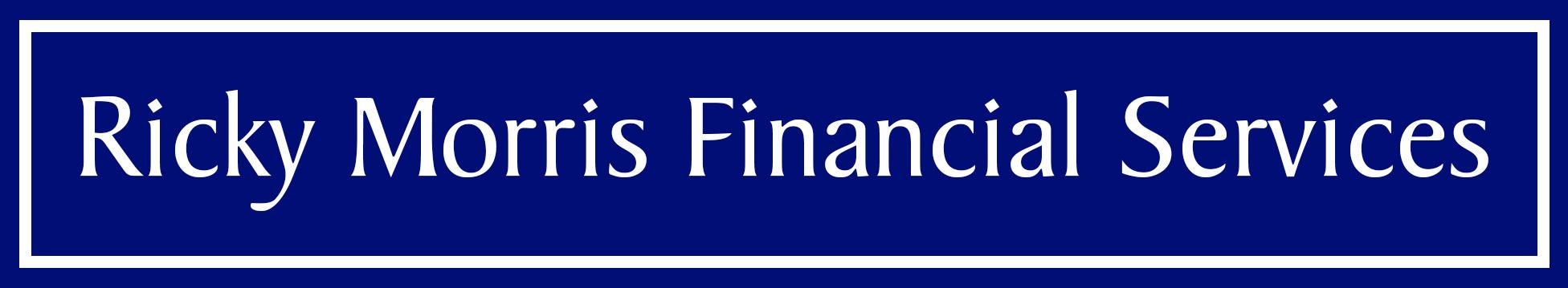 Home | Ricky Morris Financial Services